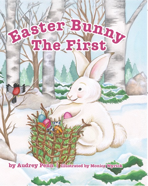 Easter Bunny The First – Audrey Penn